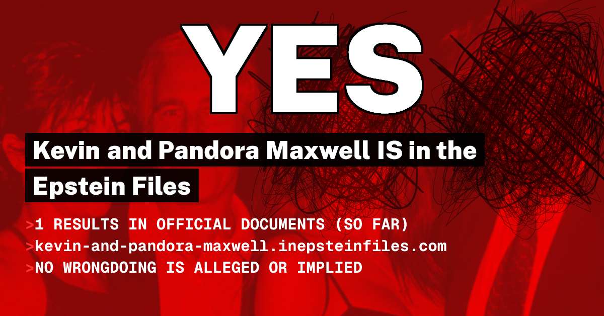 Kevin and Pandora Maxwell | Epstein Files Search